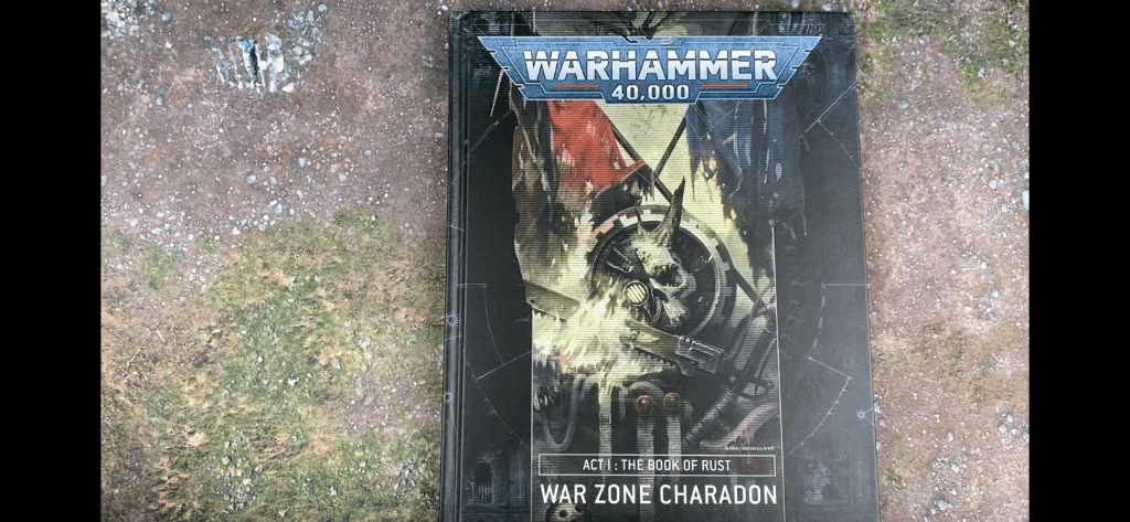 Warhammer 40,000 War Zone Charadon | Act 1 The Book of Rust Written and ...