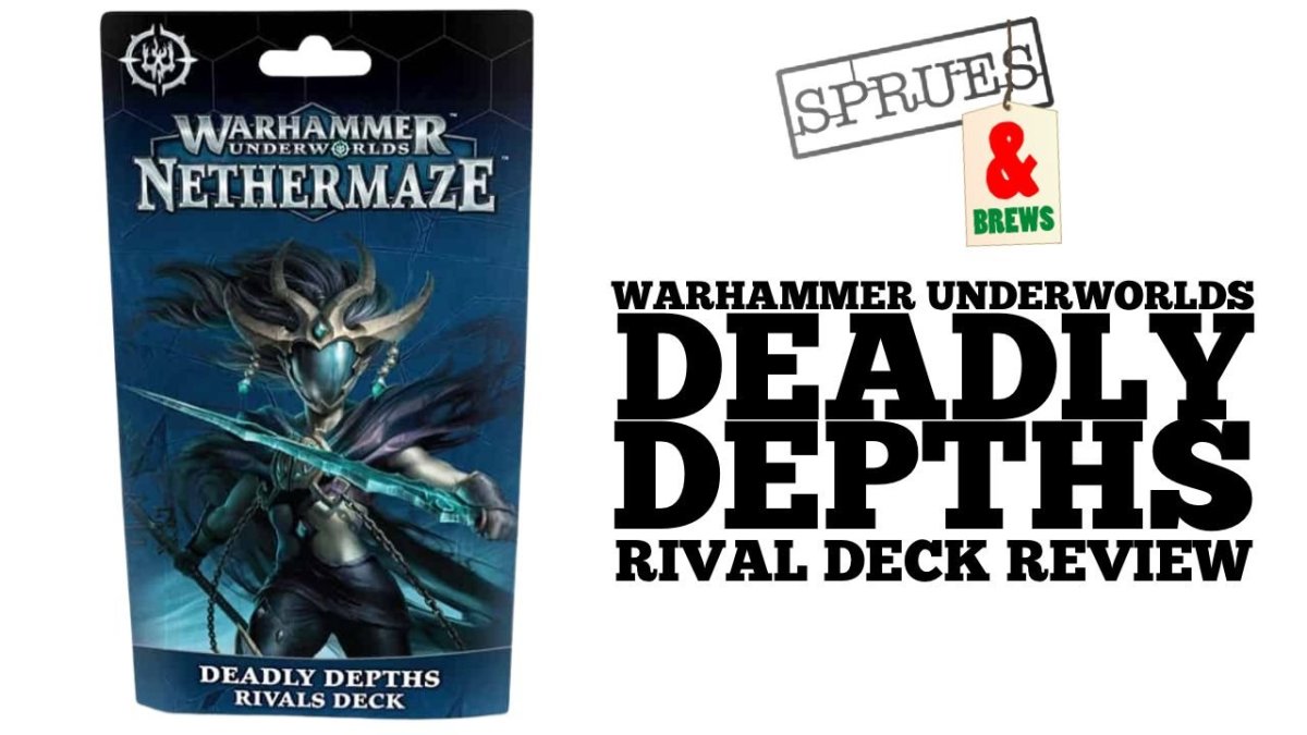 Warhammer Underworlds Nethermaze Deadly Depths Rivals Deck Review ...